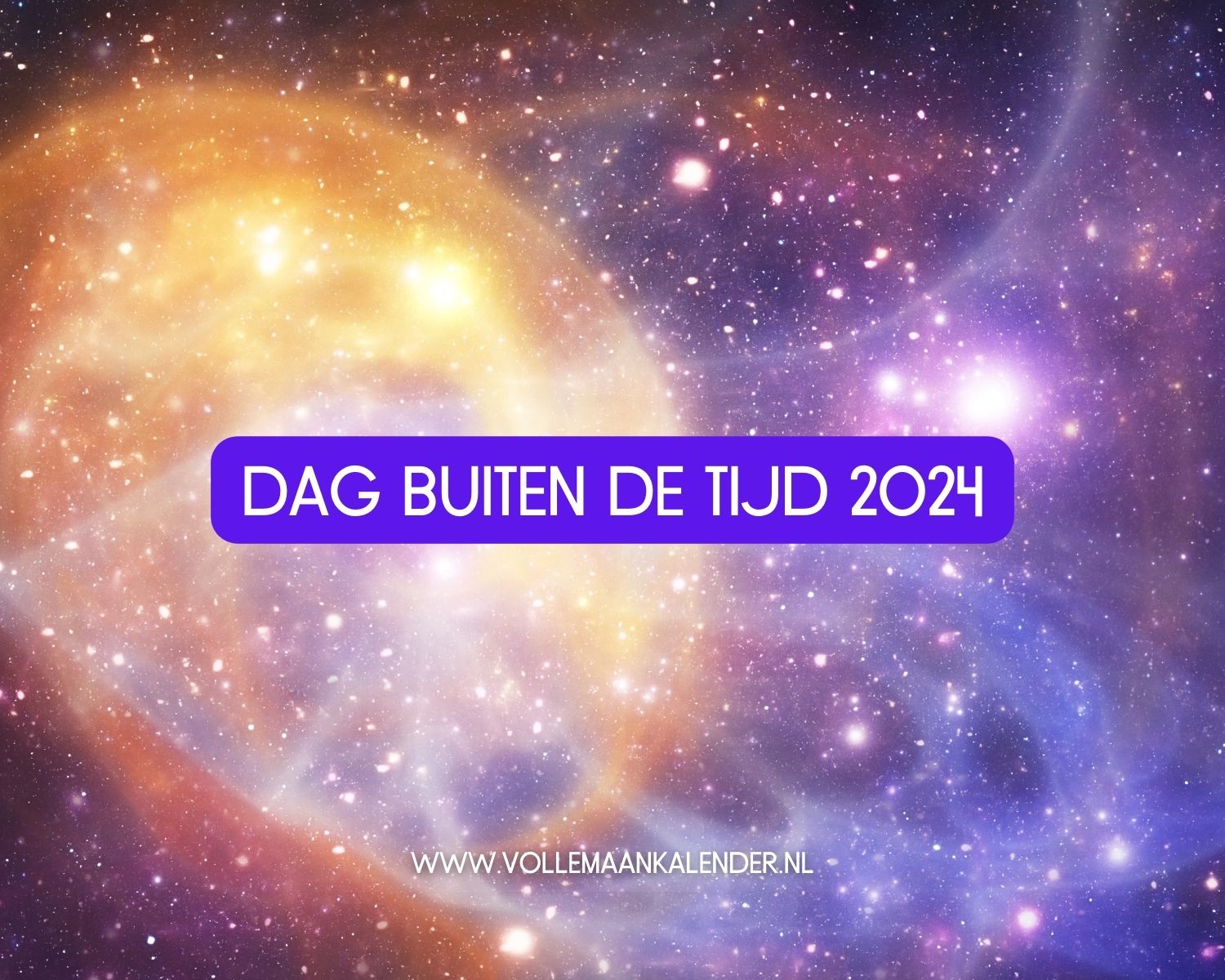 Dag buiten de tijd 2024: wat betekent dit voor jou? - VolleMaanKalender.nl