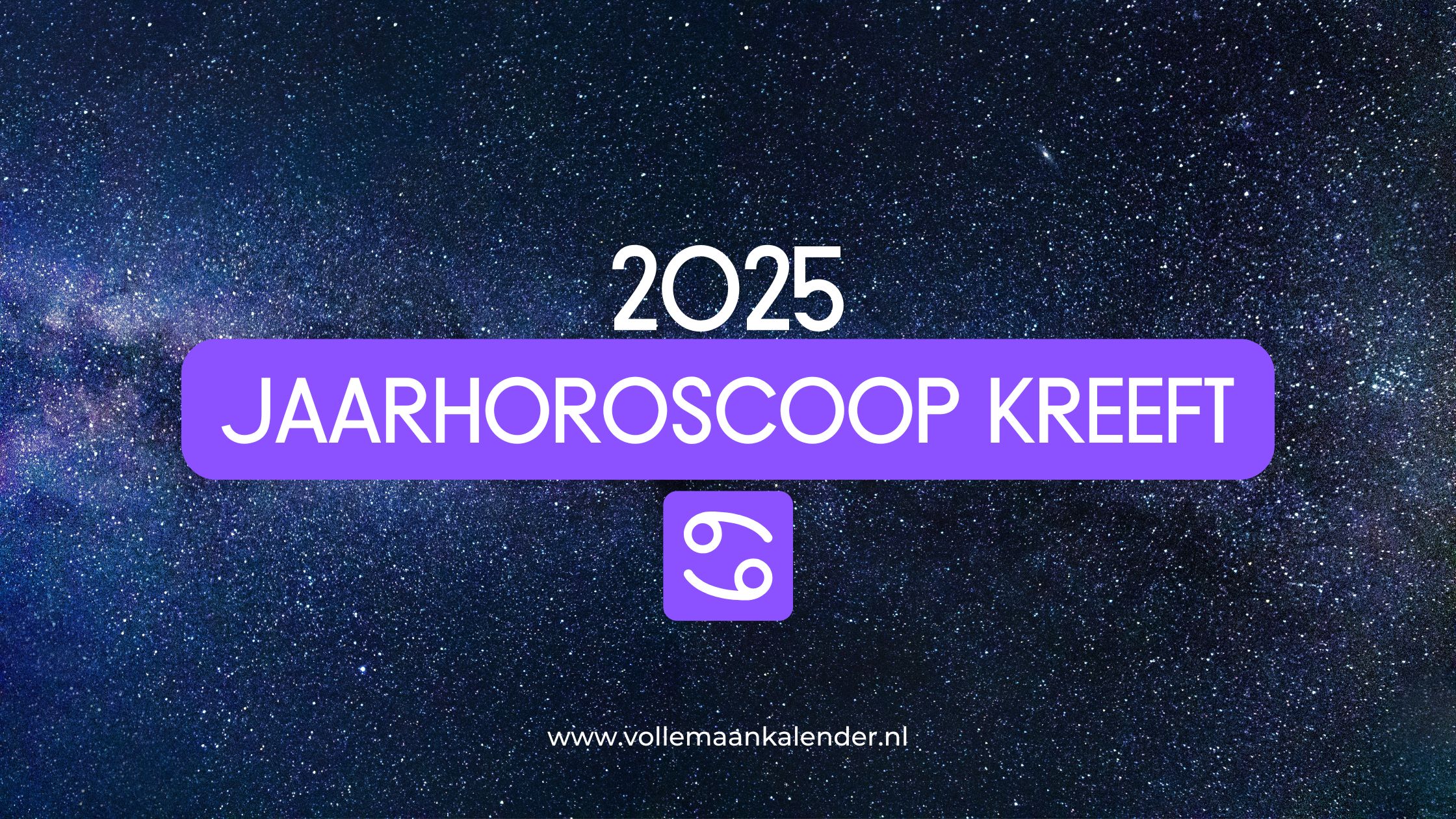 Jaarhoroscoop Kreeft 2025 - VolleMaanKalender.nl